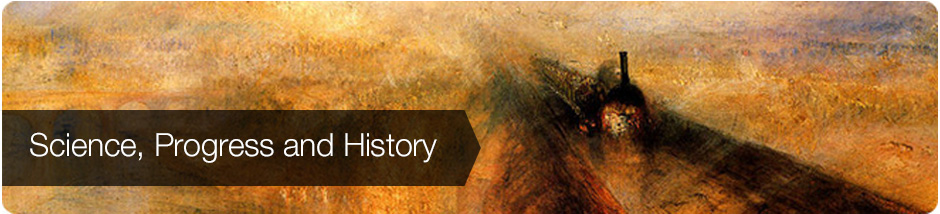 Science, Progress and History: Essay Competition | James C. Ungureanu